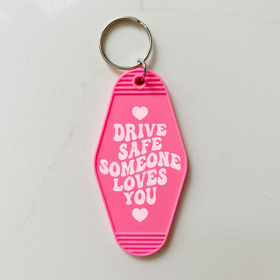 Drive Safe Someone Loves You Motel Keychain with Tassel – Lily Taylor Designs